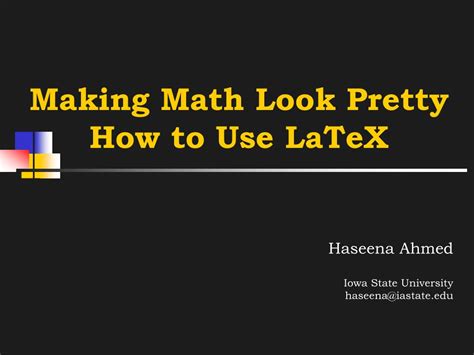 PPT Making Math Look Pretty How To Use LaTeX PowerPoint Presentation ID