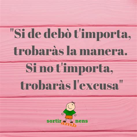La Frase Per Pensar De Sortir Amb Nens Sortirambnens Ambnens
