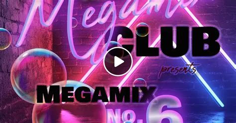 The Megamix Club Megamix Vol Yearmix By Breakfreak Mixcloud