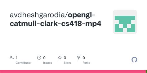 Github Avdheshgarodiaopengl Catmull Clark Cs418 Mp4