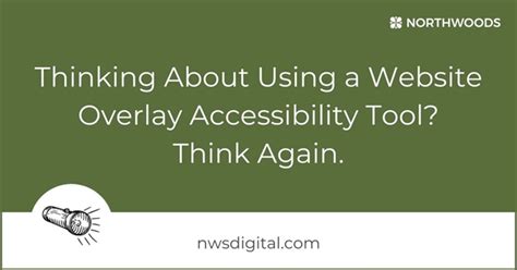 Thinking About Using A Website Overlay Accessibility Tool Think Again