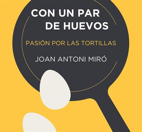 Descargar Con un par de huevos Joan Antoni Miró en EPUB PDF MOBI