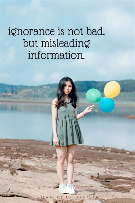 Ignorance Is Not Bad But Misleading Information Summer Girls Green