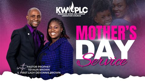 Welcome To Our Mothers Day Morning Service Pastor Prophet Tevaun