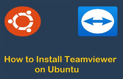 How To Install Teamviewer On Ubuntu Linux