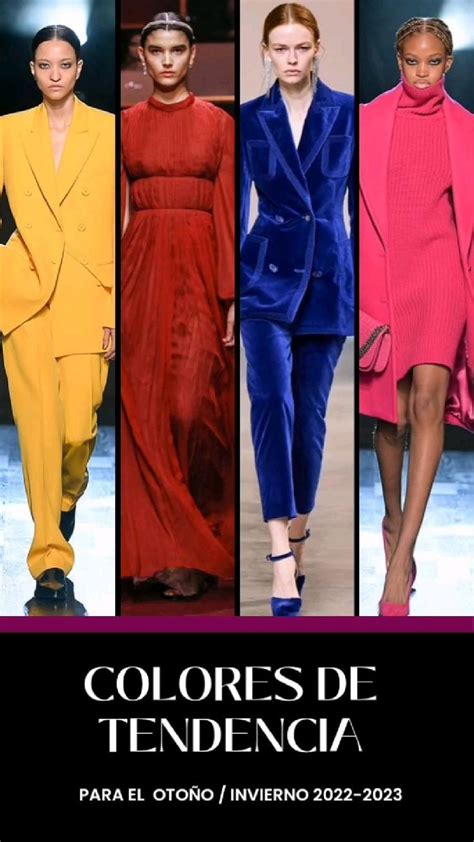 Tonalidades de tendencia para este otoño invierno 2022 2023
