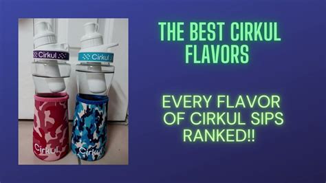 The Best Cirkul Flavors Every Cirkul Sip Flavor Ranked Flavors