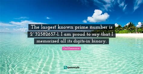 The Largest Known Prime Number Is 232582657 1 I Am Proud To Say That