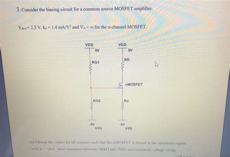 solved 3 consider the biasing circuit for a common source