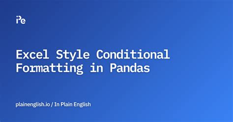 Excel Style Conditional Formatting In Pandas
