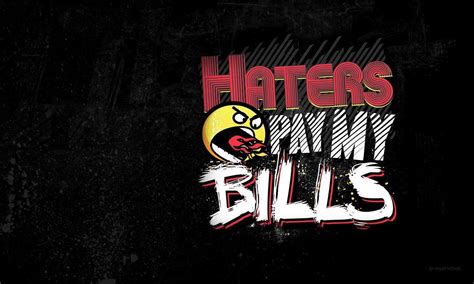 Haters Wallpapers Wallpaper Cave