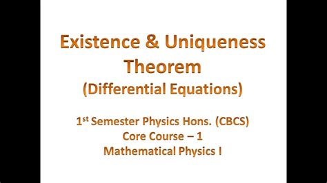 Existence And Uniqueness Theorem Youtube