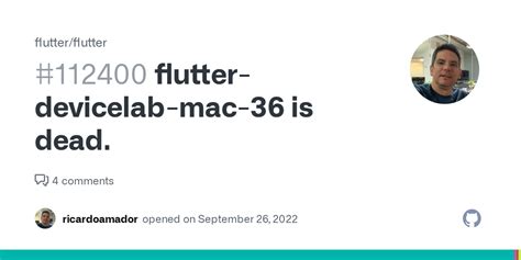 Flutter Devicelab Mac 36 Is Dead Issue 112400 Flutter Flutter