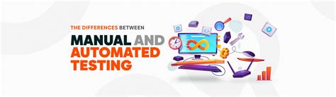 Manual Testing Vs Automated Testing — Key Differences
