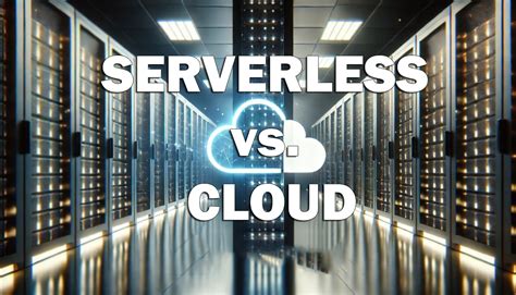 Is Serverless Computing The Same As Cloud Computing Understanding The Relationship