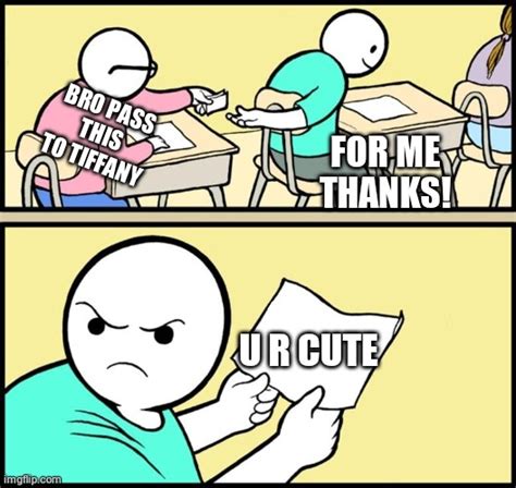 Note Passing Memes Imgflip