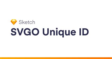 SVGO Unique ID Sketch Plugin Sketch Elements