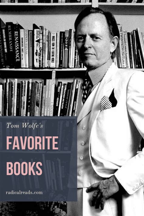 Tom Wolfe’s Favorite Books - #books #favorite #wolfe - #LaceUpHeels ...