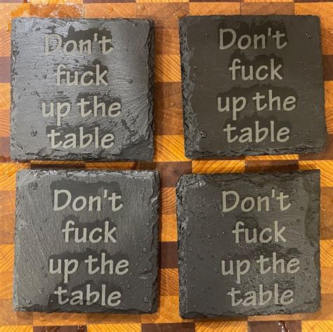 Dont Fuck Up The Table Slate Coasters Housewarming Etsy