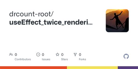Github Drcount Rootuseeffecttwicerenderingfix