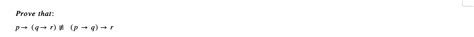 solved prove that p→ q→r ≡ p→q →r