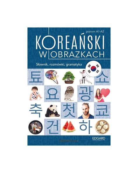 Koreański w obrazkach Słownik rozmówki gramatyka