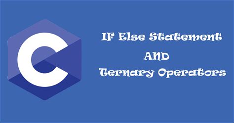If Else Conditions And Ternary Operator By Dileepamrani Medium