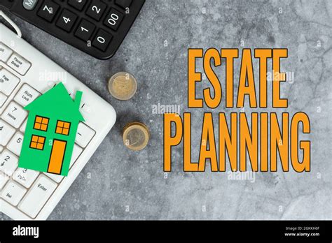Sign Displaying Estate Planning Word Written On Preparation Of Tasks That Manage An Individual