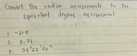 Solved Convert The Radian Measurements To The Equivalent Chegg Com