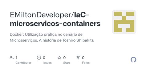 Github Emiltondeveloper Iac Microservicos Containers Docker Utilização Prática No Cenário De
