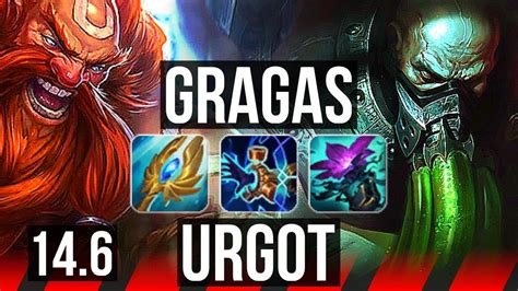 Gragas Vs Urgot Top Comeback 66 Winrate Kr Challenger 146