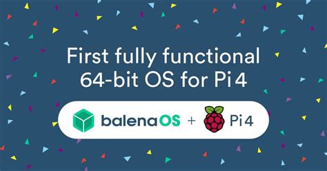 balena releases first fully functional 64 bit os for the raspberry pi 4