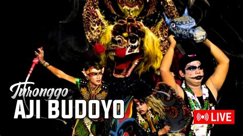 LIVE JARANAN MALAM INI TURONGGO AJI BUDOYO YouTube
