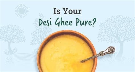 Test Purity Of Ghee At Home Spot Adulteration Easily Anveshan