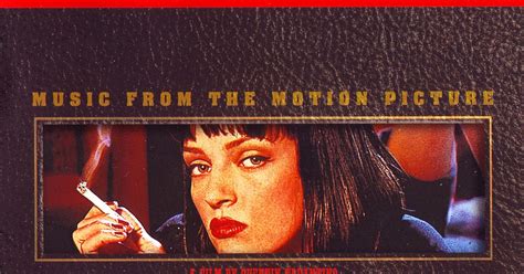 My Soundtracks Films Pulp Fiction Music From The Motion Picture