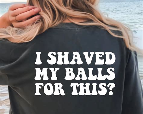 I Shaved My Balls For This Meme Svg Iconic Funny Svg Funny Etsy