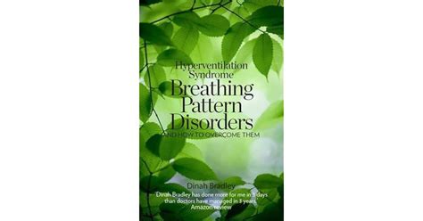 Hyperventilation Syndrome Breathing Pattern Disorders And How To Overcome Them By Dinah Bradley