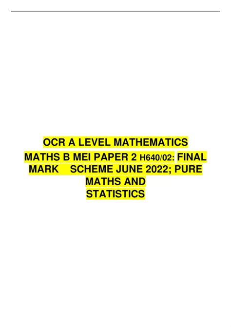 Ocr A Level Mathematics Maths B Mei Paper 2 H64002 Final Mark Scheme June 2022 Pure Maths And