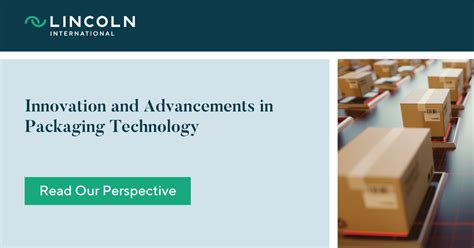 Innovation And Advancements In Packaging Technology Lincoln International Llc