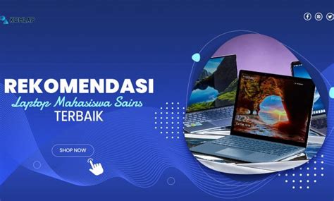Rekomendasi Laptop Terbaik Untuk Kebutuhan Mahasiswa Sumpun Sains Super Ngebut