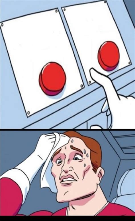 Longer Which Button Blank Template Imgflip