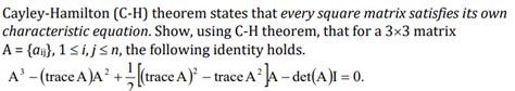 Solved Cayley Hamilton C H Theorem States That Every