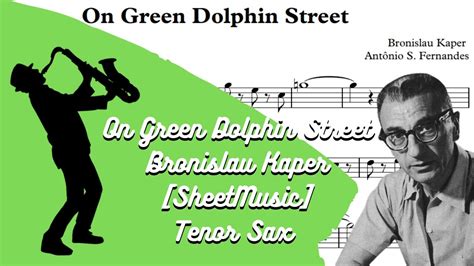 On Green Dolphin Street Bronislau Kaper Sheetmusic Tenor Sax