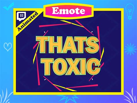 Thats Toxic Animated Emote Twitch Emote Thats Toxic Hot Text