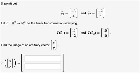 Solved 1 point Let Let T R² R2 be the linear Chegg com