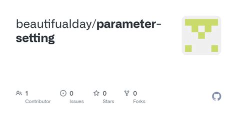 Github Beautifualdayparameter Setting