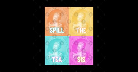 Spill The Tea Sis Vintage Portrait Updated With Pop Art Colors And