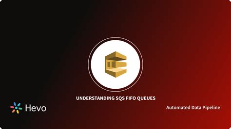 Aws Sqs Fifo Queues Simplified Guide 101 Hevo