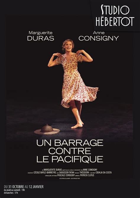 Un Barrage Contre Le Pacifique Par Anne Consigny Studio Hébertot L