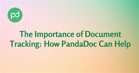 The Importance Of Document Tracking How PandaDoc Can Help
